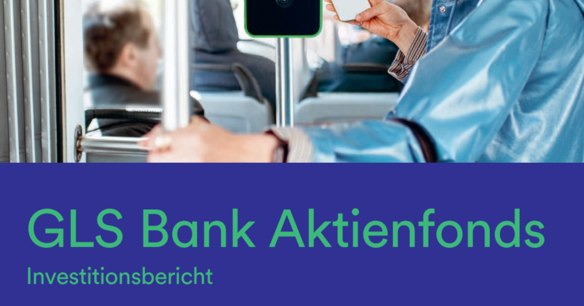 News zu nachhaltigen Fonds - GLS Investments